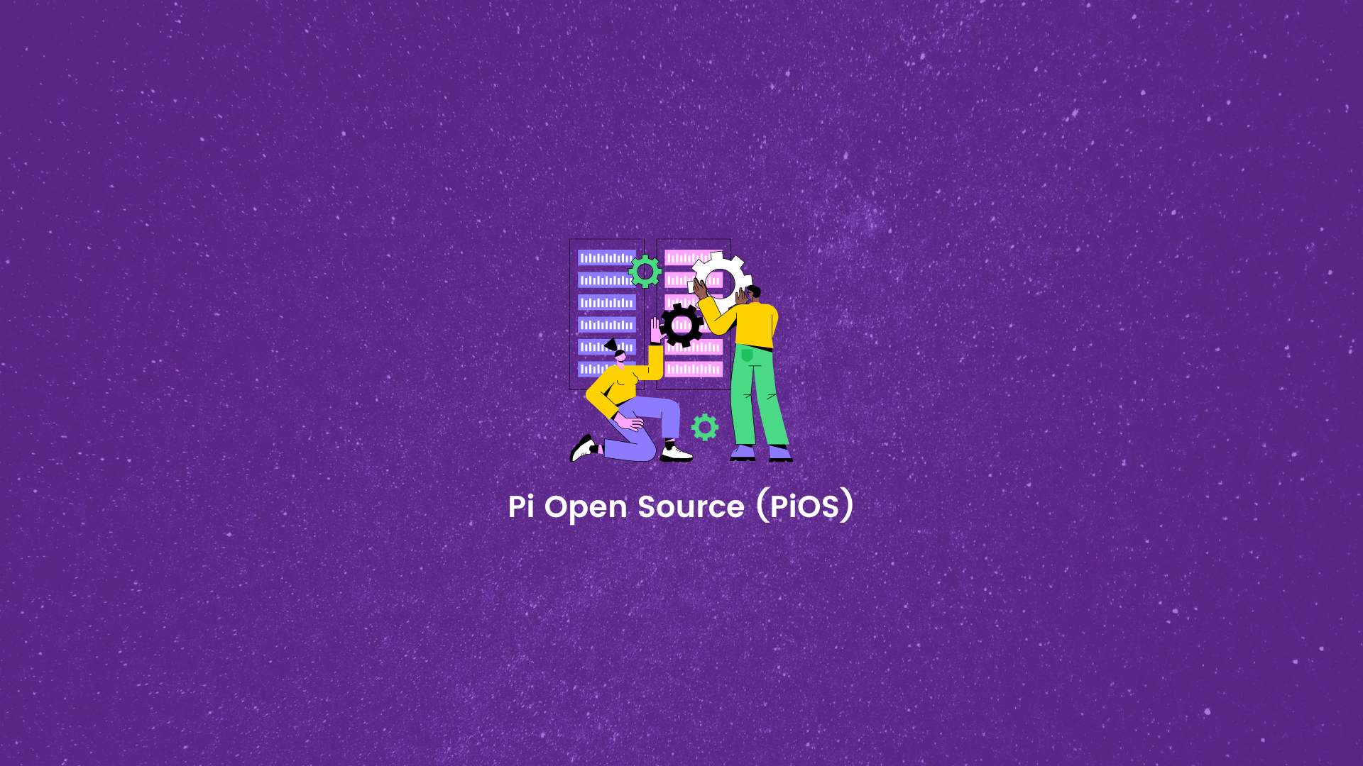 Pi Open Source (PiOS) | Pi Network