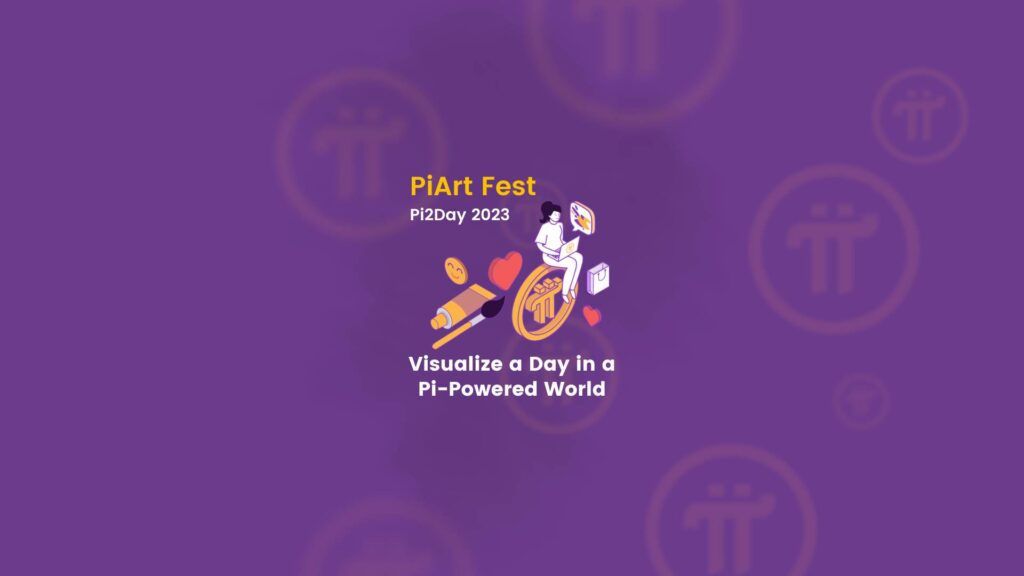 Pi2Day 2023 Art | Pi Network
