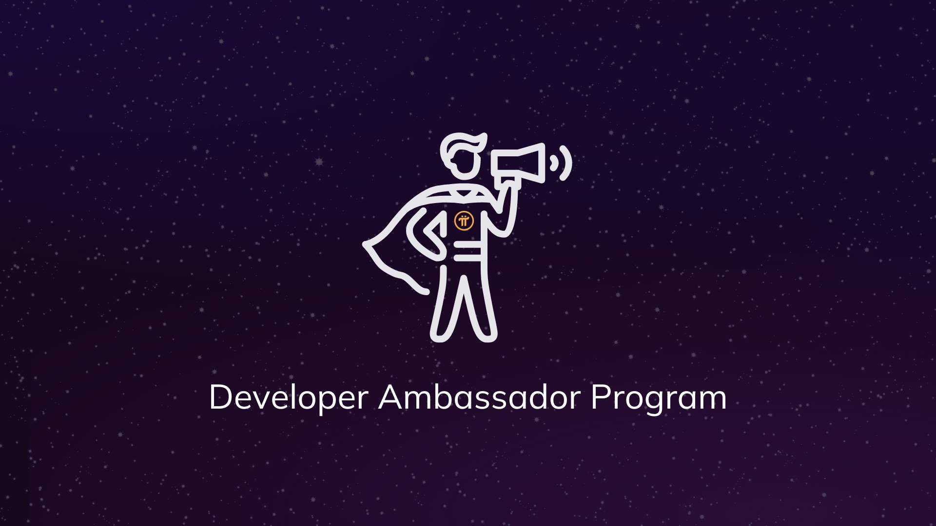Developer Ambassador | Pi Network