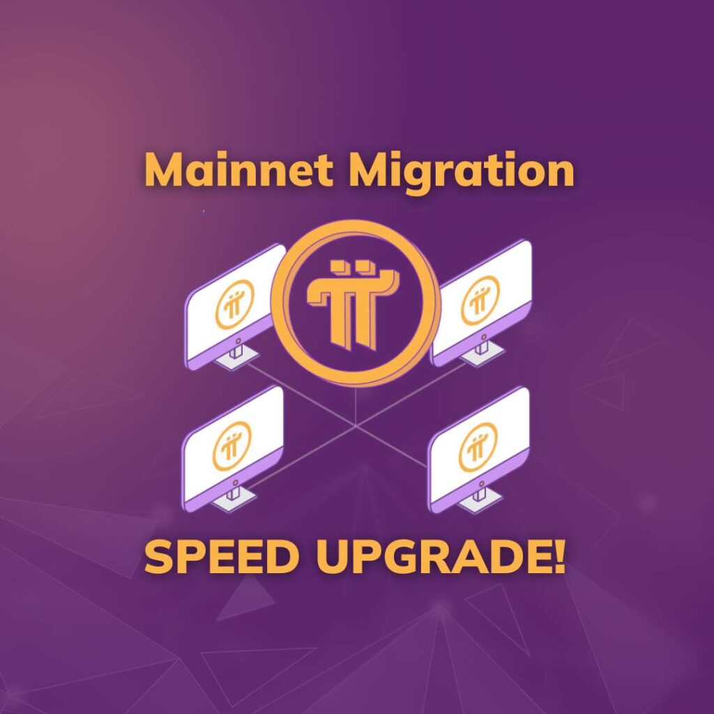 Mainnet Migration Upgrade| Pi Network