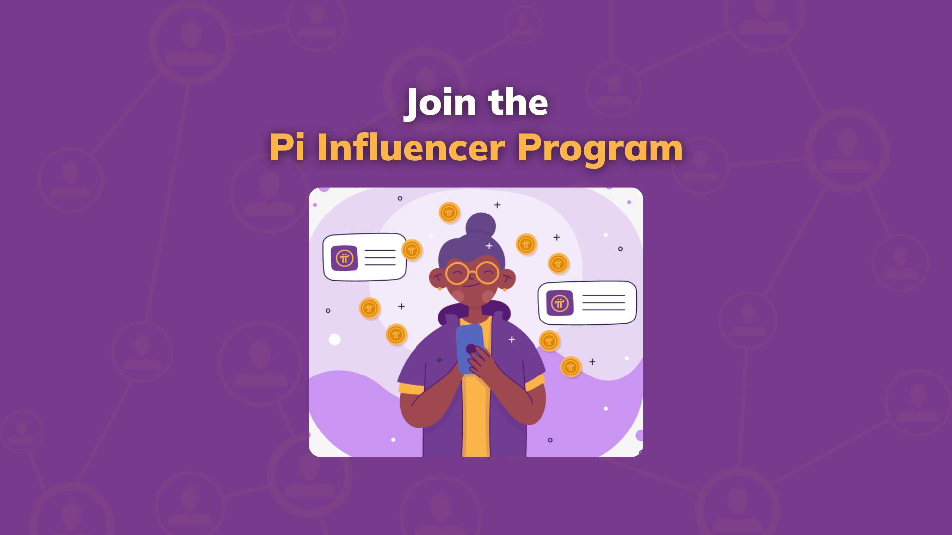 Influencer Program | Pi Network