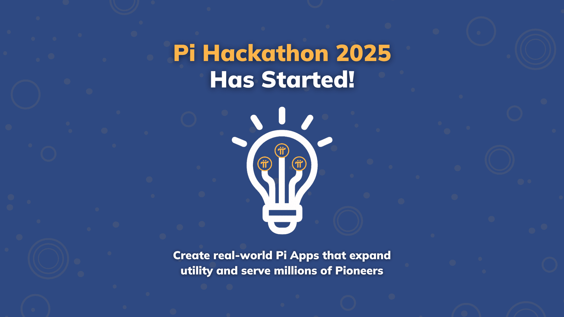 Pi Hackathon 2025 Begins | Pi Network