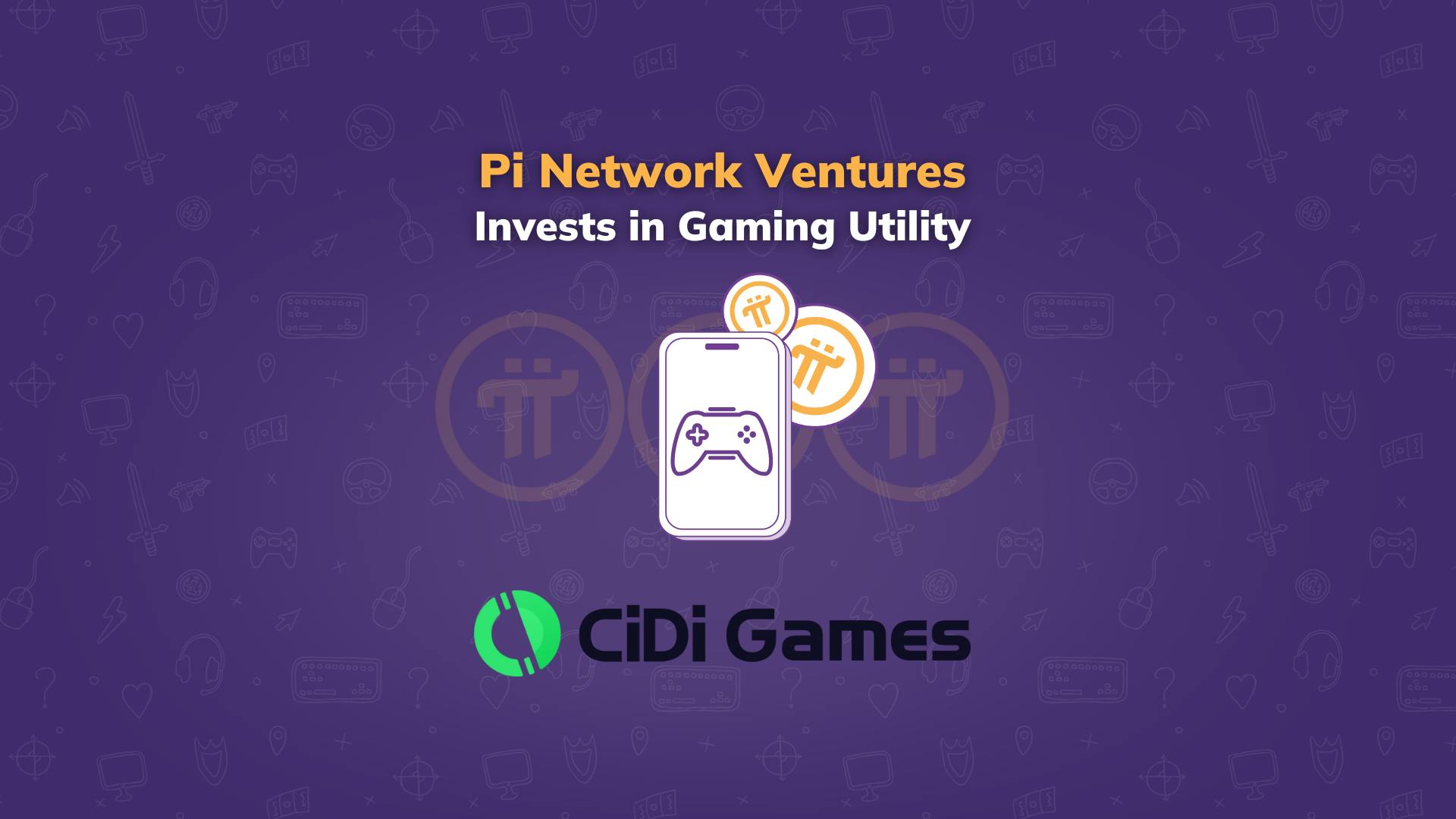 Pi Partners With CiDi Games| Pi Network